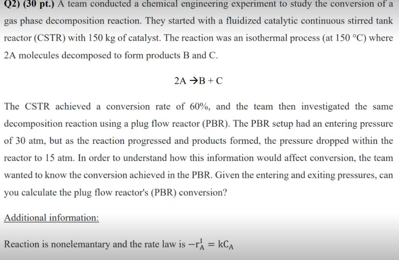 Solved Q2) (30 pt.) A team conducted a chemical engineering | Chegg.com