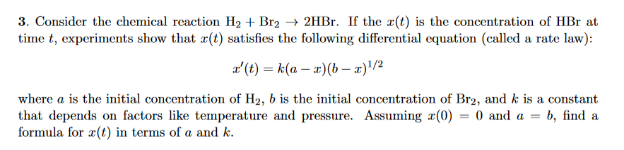 Solved 3. Consider the chemical reaction H2 + Br2 → 2HBr. If | Chegg.com