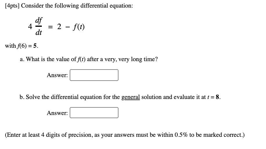 Solved [4pts] Consider the following differential equation: | Chegg.com