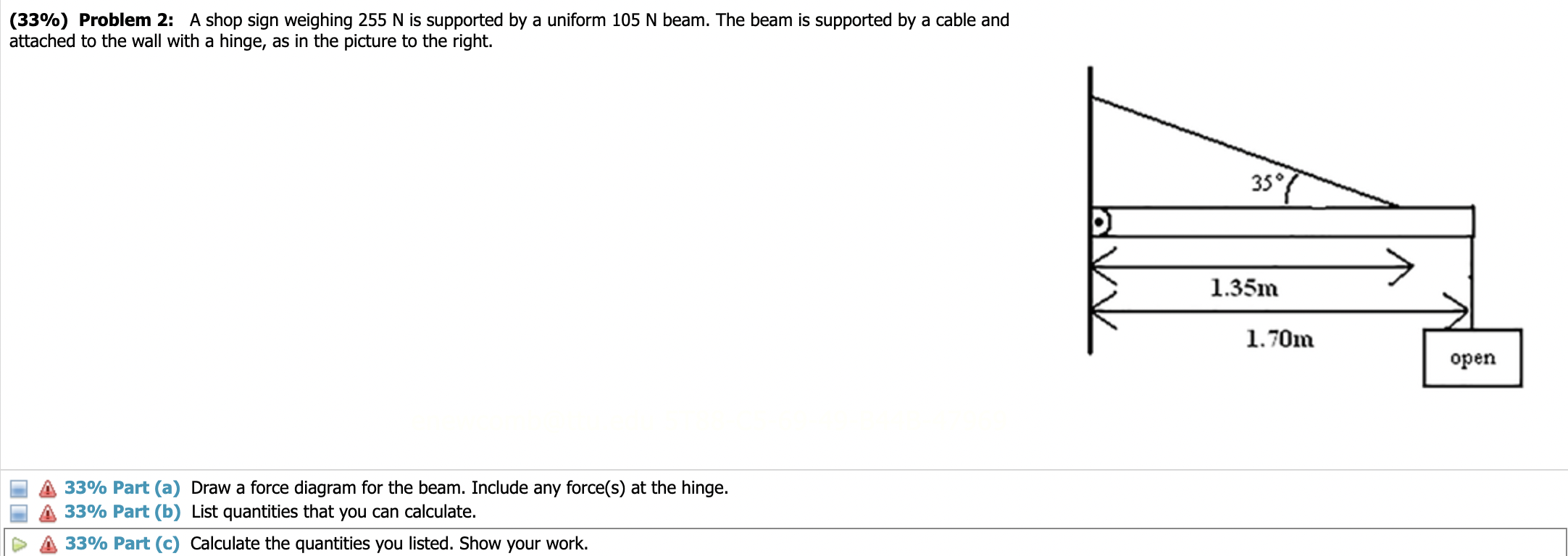 Solved (33\%) Problem 2: A shop sign weighing 255 N is | Chegg.com