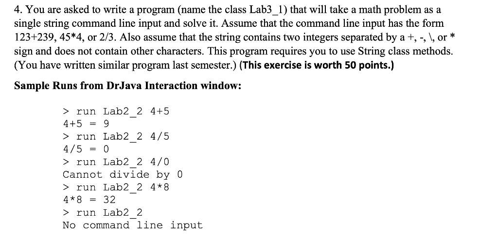 Solved 4. You are asked to write a program (name the class | Chegg.com
