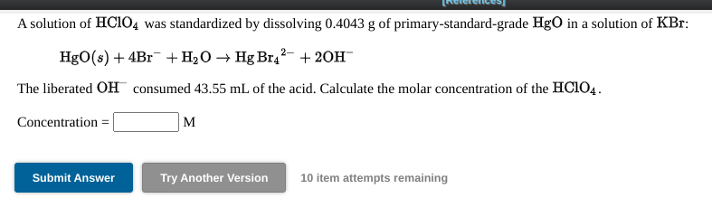 Solved A solution of HC104 was standardized by dissolving | Chegg.com
