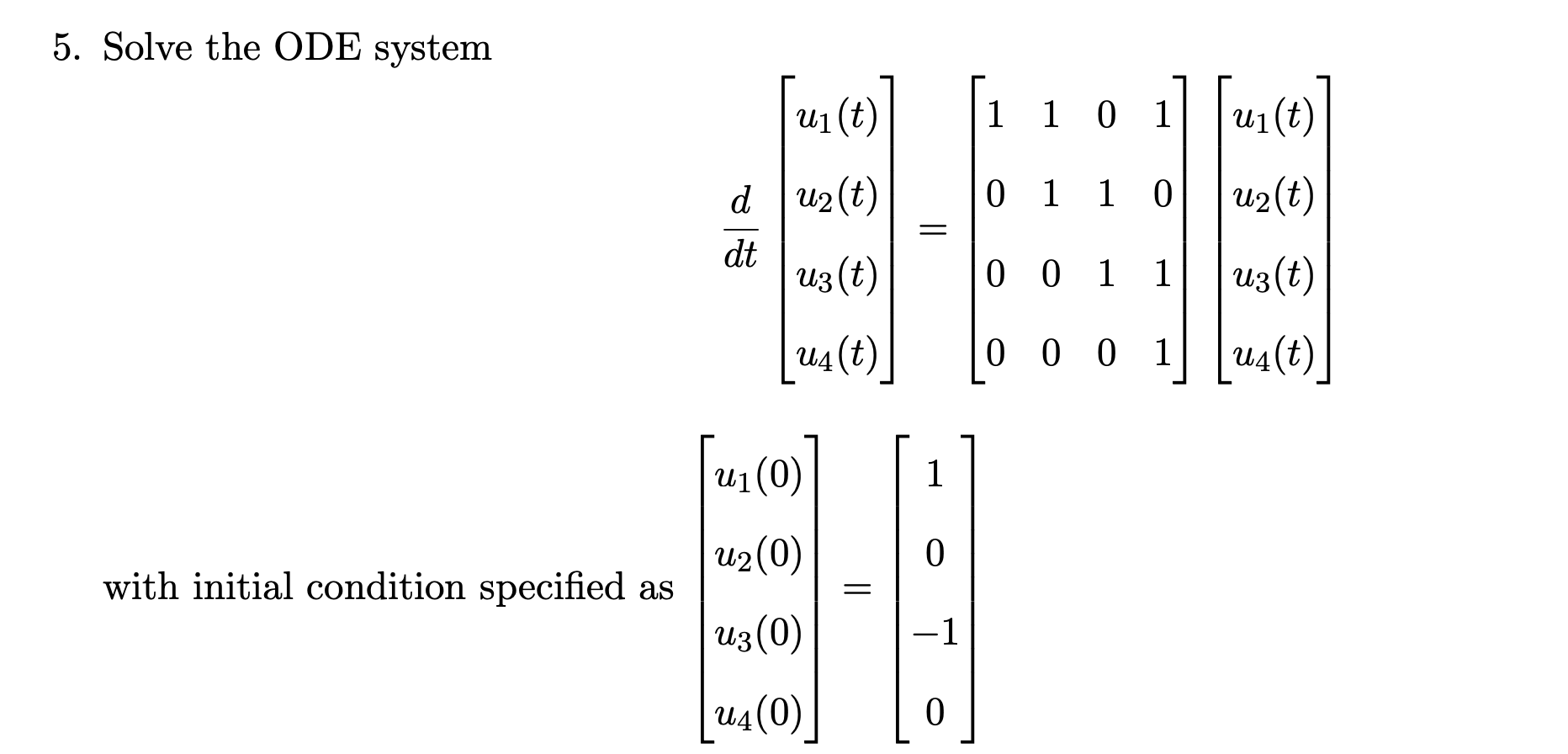 Solved 5. Solve the ODE system | Chegg.com