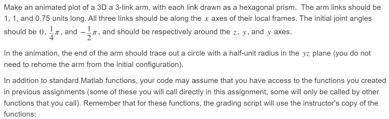 Solved Make an animated plot of a 3D a 3-link arm, with each | Chegg.com