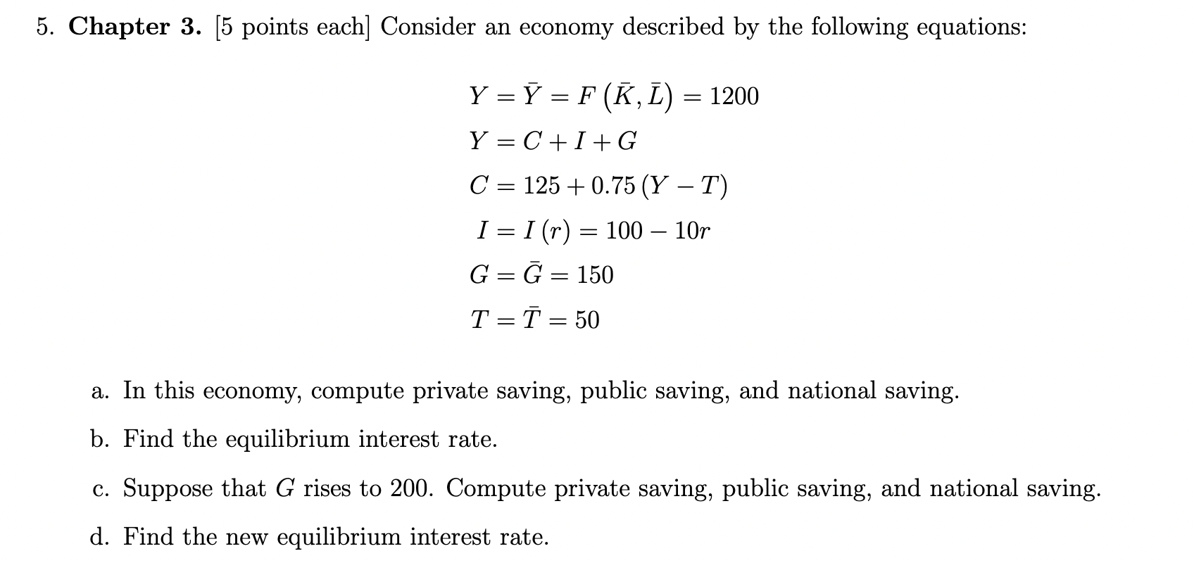 Solved Chapter 3. [5 points each] Consider an economy | Chegg.com