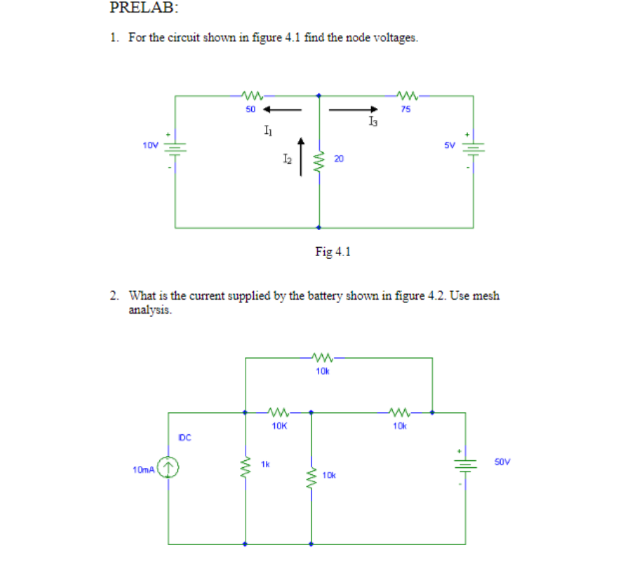 Solved PRELAB: 1. For the circuit shown in figure 4.1 find | Chegg.com