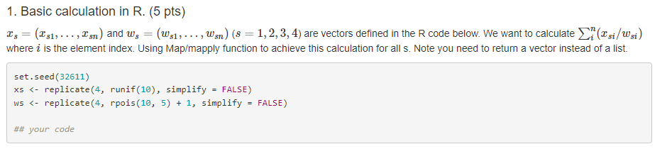 Solved 1. Basic calculation in R. (5 pts) xs=(xs1,…,xsn) and | Chegg.com
