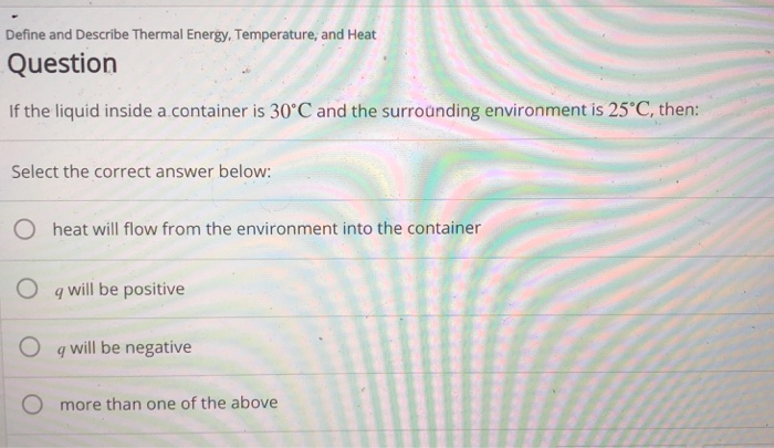 Solved Define and Describe Thermal Energy, Temperature, and | Chegg.com