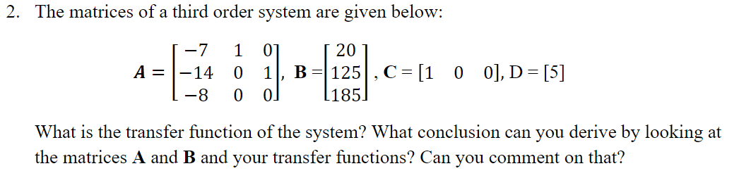 Solved 2. The matrices of a third order system are given | Chegg.com