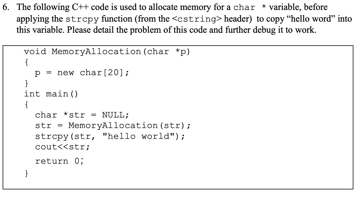 Solved 6. The following C++ code is used to allocate memory | Chegg.com
