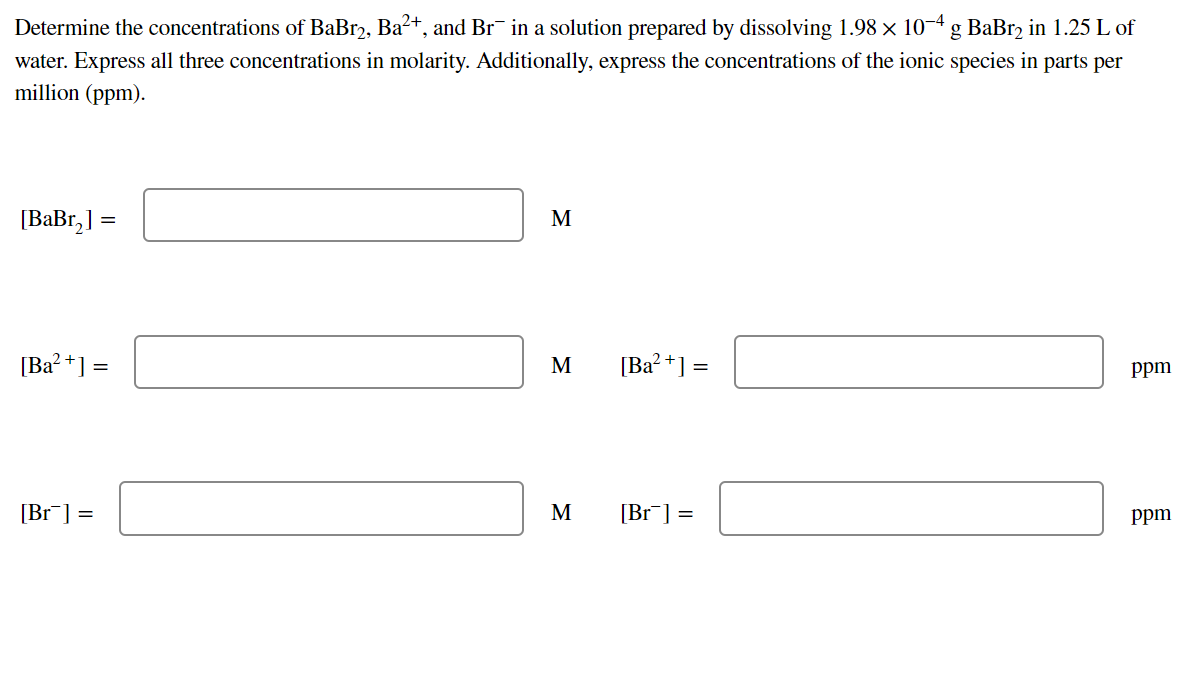 Solved Determine the concentrations of BaBr2, Ba²+, and Br | Chegg.com