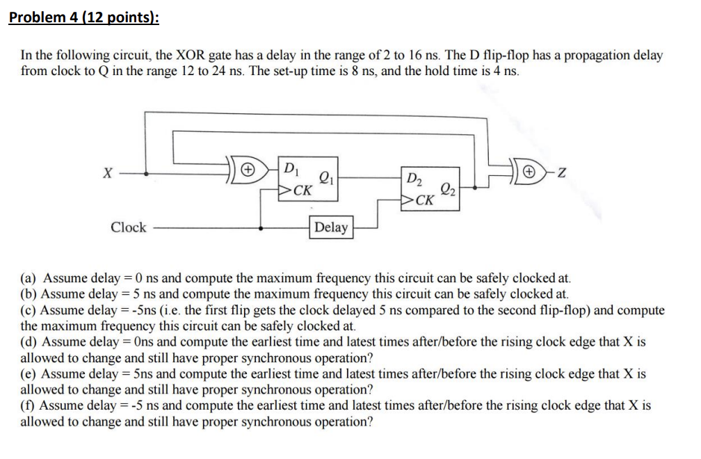 Solved In the following circuit, the XOR gate has a delay in | Chegg.com
