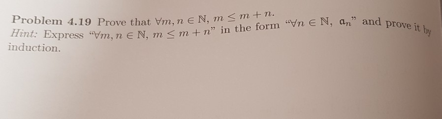 Solved Problem 4.19 Prove that Vm, n e N, m7 an and prove it | Chegg.com