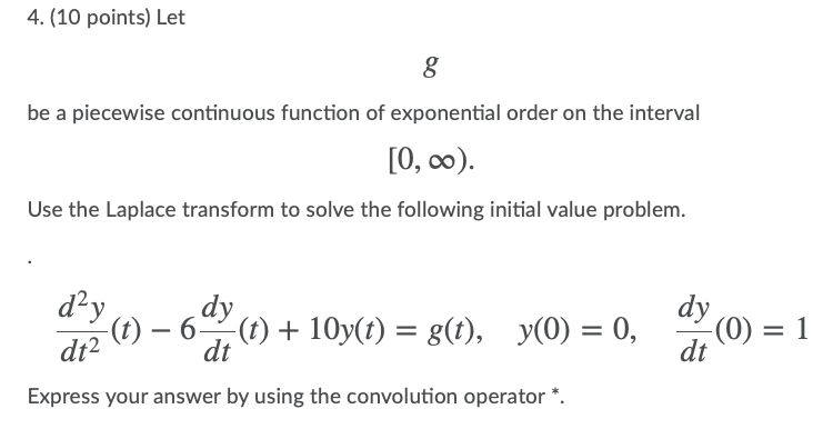 Solved 4. (10 points) Let be a piecewise continuous function | Chegg.com