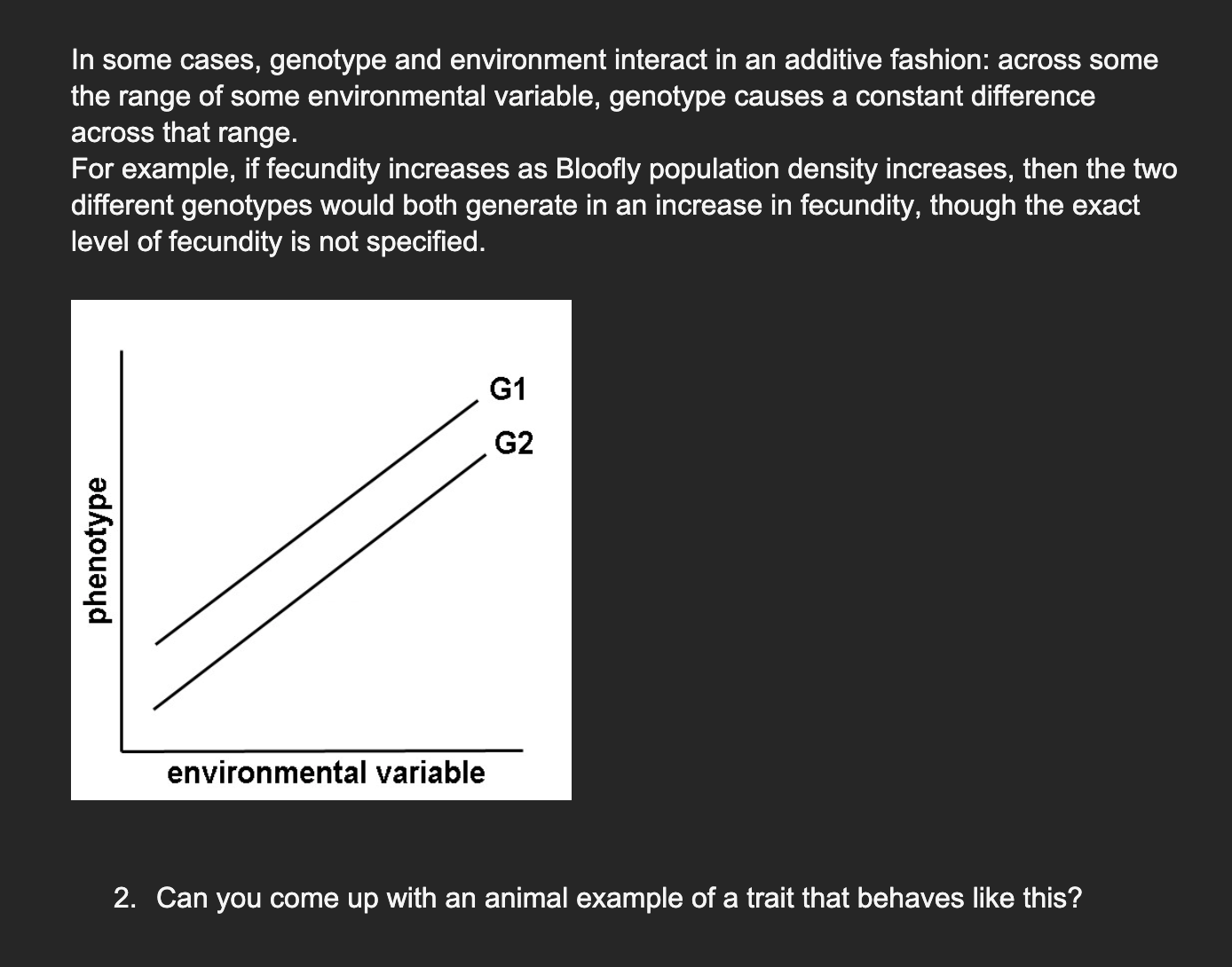 Solved In some cases, genotype and environment interact in | Chegg.com