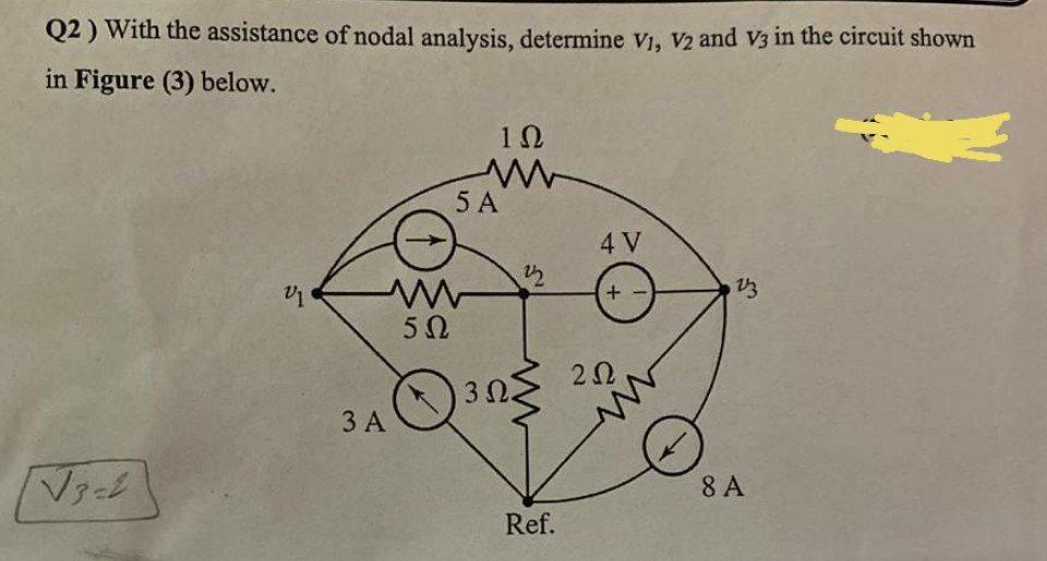 Solved Q2 ) With the assistance of nodal analysis, determine | Chegg.com