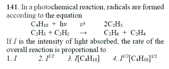 Solved 141. In a photochemical reaction, radicals are formed | Chegg.com
