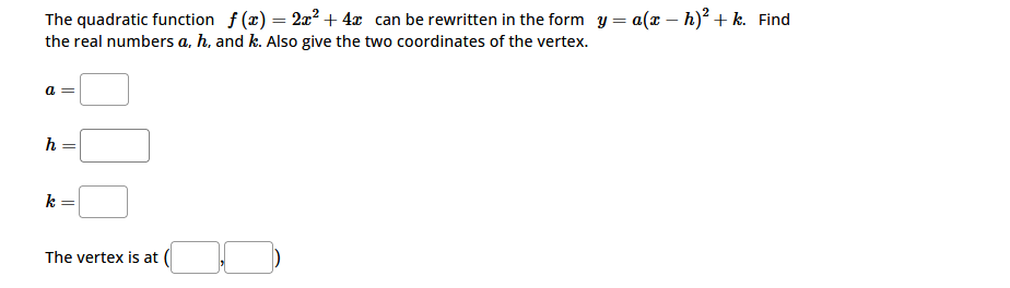 Solved The quadratic function f(x)=2x2+4x ﻿can be rewritten | Chegg.com