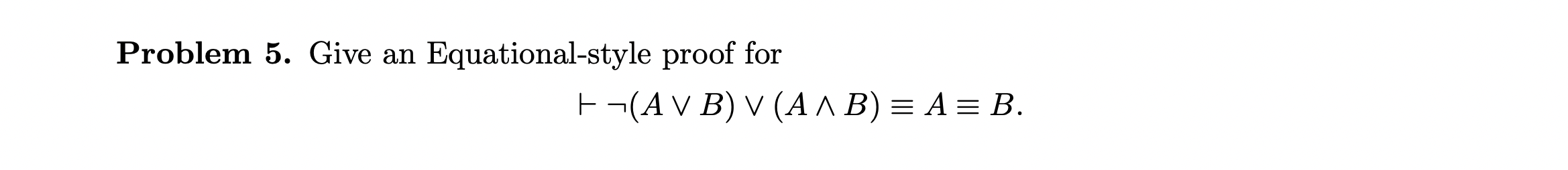 Solved Problem 5. Give an Equational-style proof for | Chegg.com