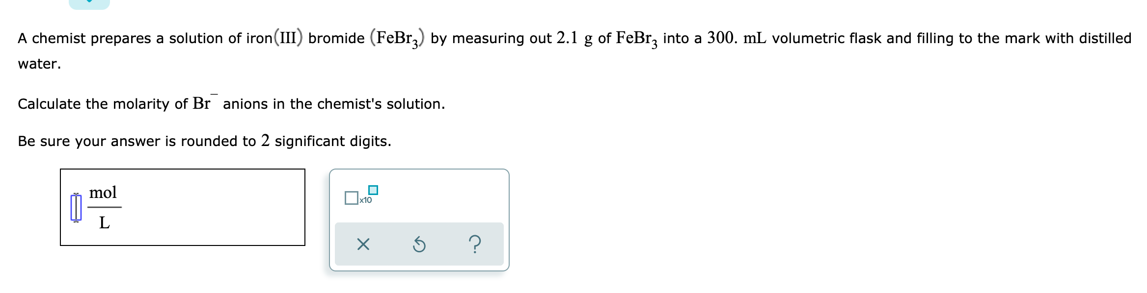 Solved A chemist prepares a solution of iron(III) bromide | Chegg.com