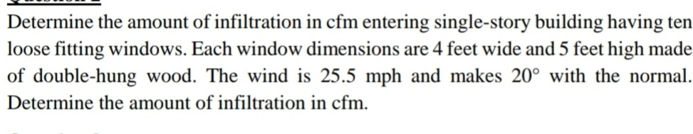 Solved Determine the amount of infiltration in cfm entering | Chegg.com
