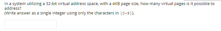Solved In a system utilizing a 32-bit virtual address space, | Chegg.com