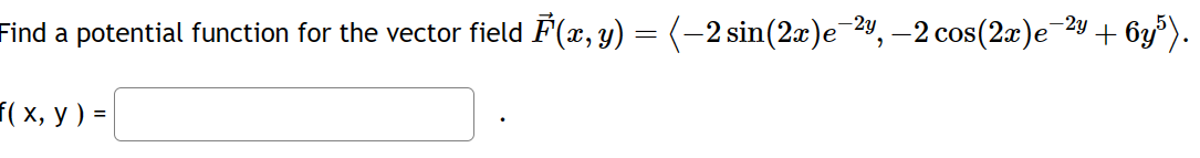 Solved Find a potential function for the vector field | Chegg.com
