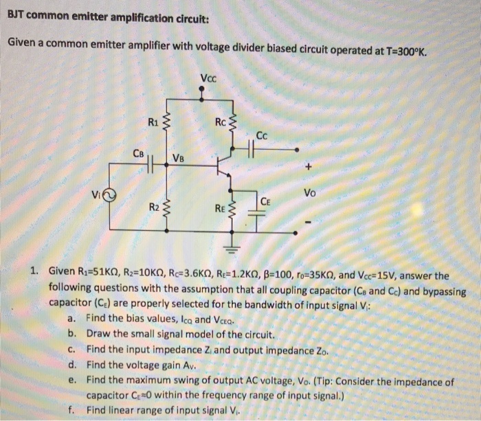 Solved BJT common emitter amplification circuit: Given a | Chegg.com
