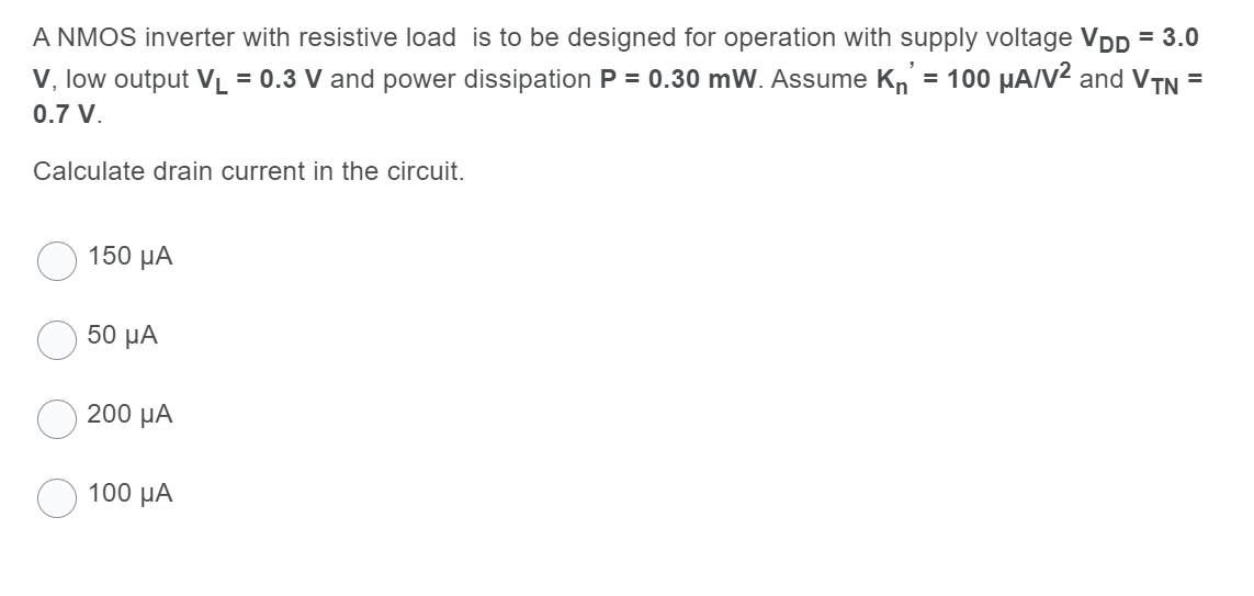 Solved A NMOS inverter with resistive load is to be designed | Chegg.com