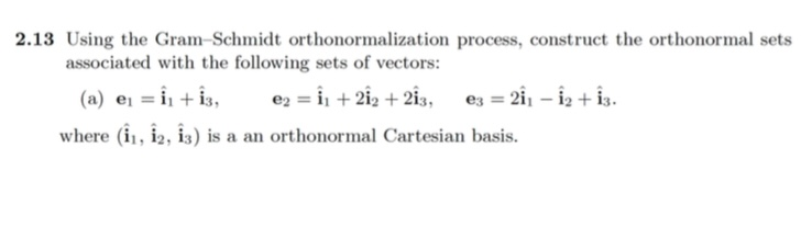 Solved 2.13 Using the Gram-Schmidt orthonormalization | Chegg.com