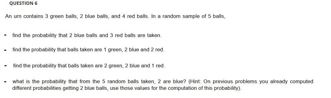 Solved QUESTION 6 An urn contains 3 green balls, 2 blue | Chegg.com