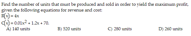 Solved Find the number of units that must be produced and | Chegg.com