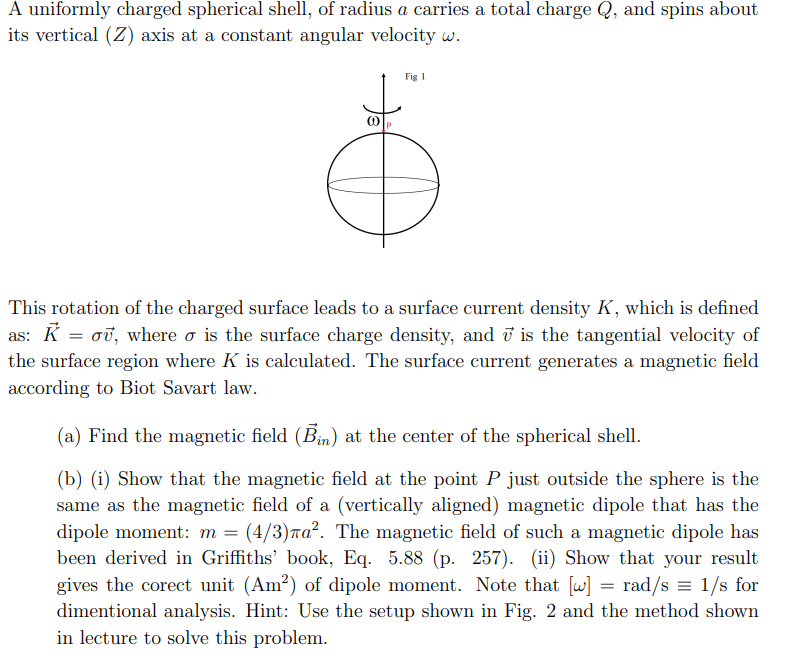 Solved A uniformly charged spherical shell, of ﻿radius a | Chegg.com