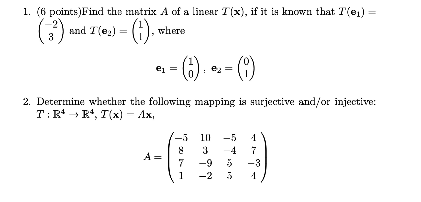 Solved 1. (6 points)Find the matrix A of a linear T(x), if | Chegg.com