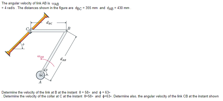 Solved The angular velocity of link AB is WAB = 4 rad/s. The | Chegg.com