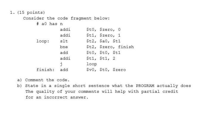 Solved a) Comment the code. b) state in a single short | Chegg.com