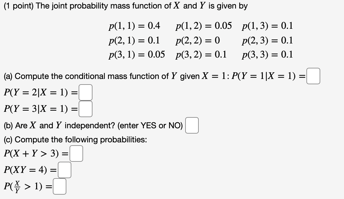Solved (1 point) The joint probability mass function of X | Chegg.com