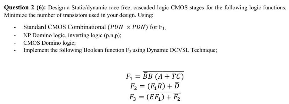 Solved Design a static/dynamic race free cascaded logic CMOS | Chegg.com