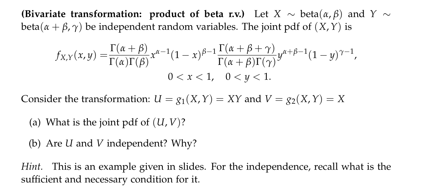 Solved (Bivariate transformation: product of beta r.v.) Let | Chegg.com