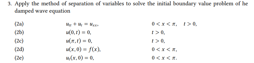 Solved 3. Apply the method of separation of variables to | Chegg.com
