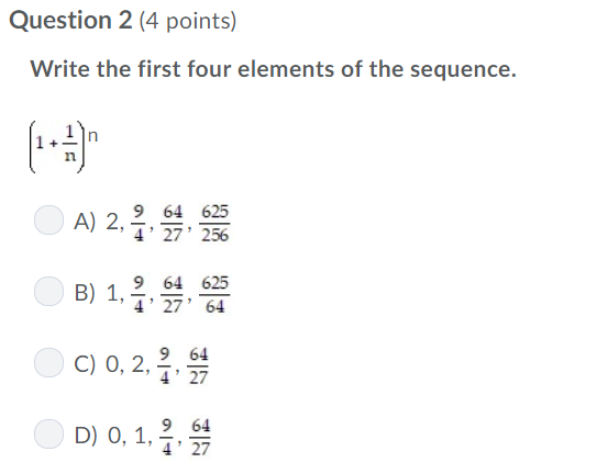 Solved Question 2 (4 points) Write the first four elements | Chegg.com