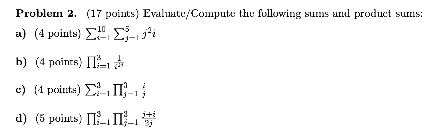 Solved Problem 2. (17 points) Evaluate/Compute the following | Chegg.com