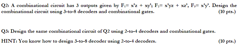 Solved Q2: A combinational circuit has 3 outputs given by | Chegg.com