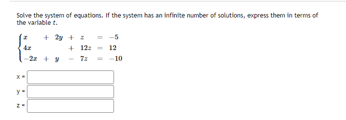 Solved Solve the system of equations. If the system has an | Chegg.com