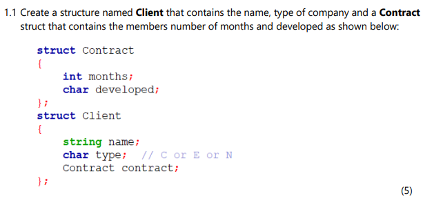 Solved 1.1 Create a structure named Client that contains the | Chegg.com
