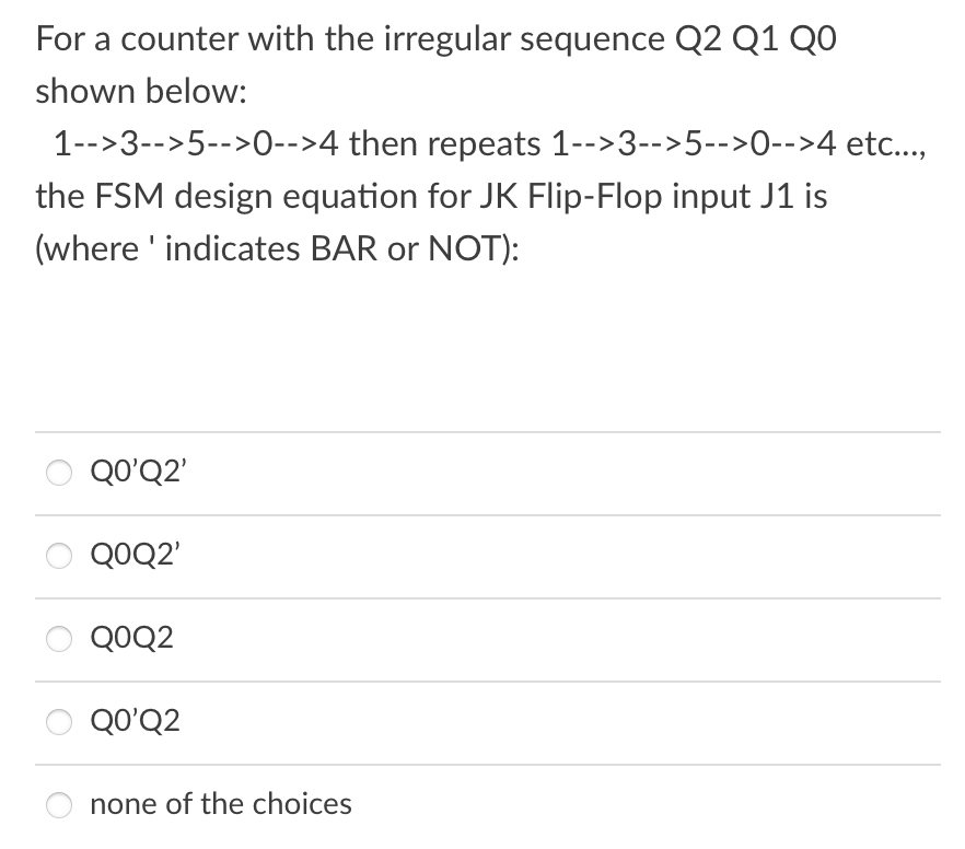 Solved For a counter with the irregular sequence Q2 Q1 QO | Chegg.com