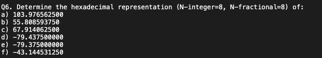 Solved Q6. Determine the hexadecimal representation | Chegg.com