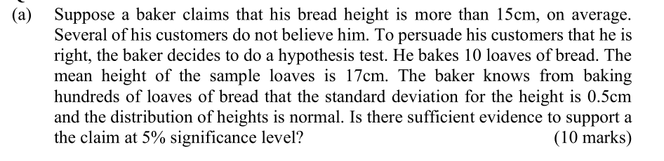 Solved Suppose a baker claims that his bread height is more | Chegg.com
