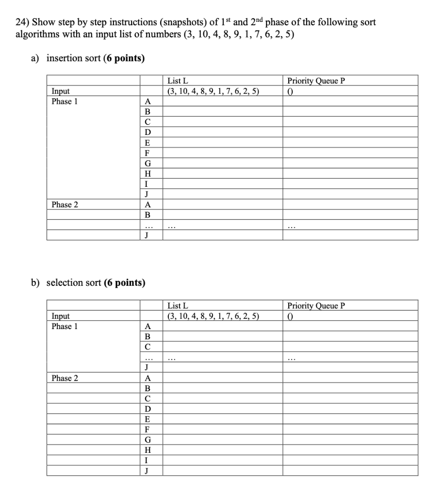 Solved 24) Show step by step instructions (snapshots) of 1st | Chegg.com