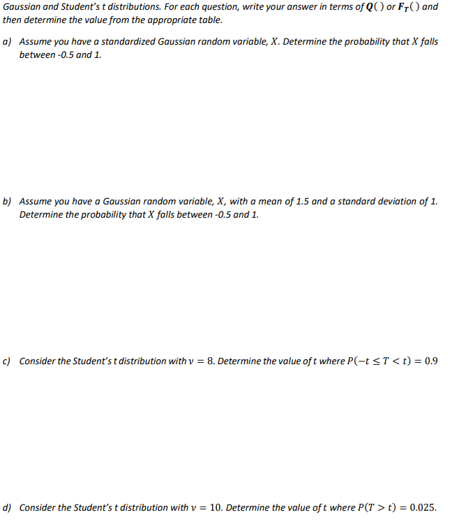 Solved Gaussian and Student's t distributions. For each | Chegg.com